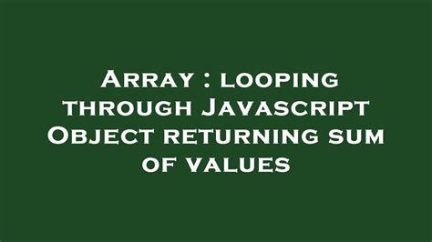 Looping Sum Array In Javascript - Digital License Hub
